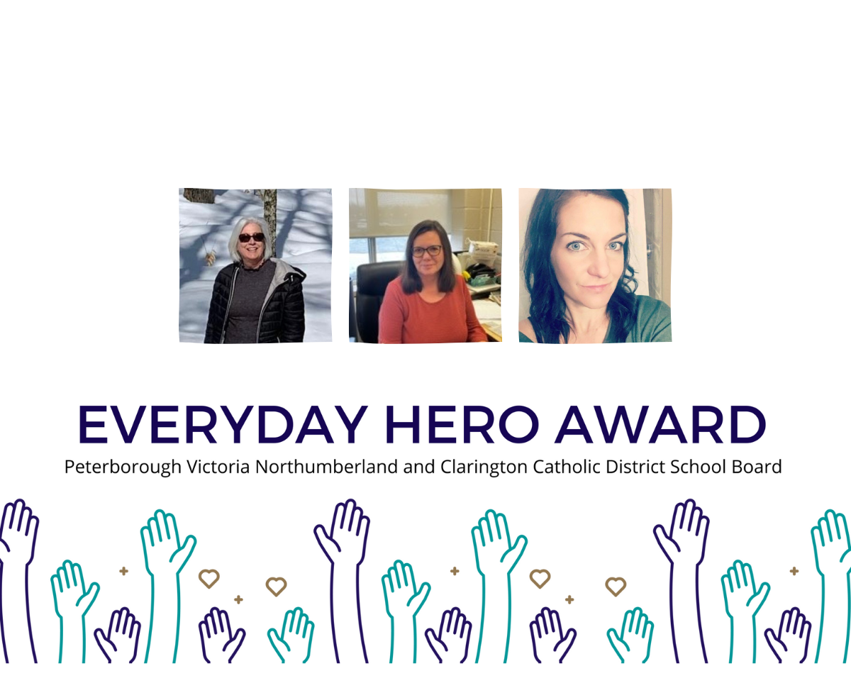 Everyday Heroes: Tammy Smith, Erin Gorman, and Nicole Legault - PVNCCDSB